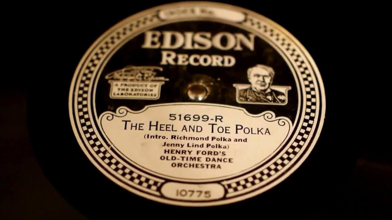 Henry Ford's Old Time Dance Orchestra - "The Heel and Toe Polka" - YouTube