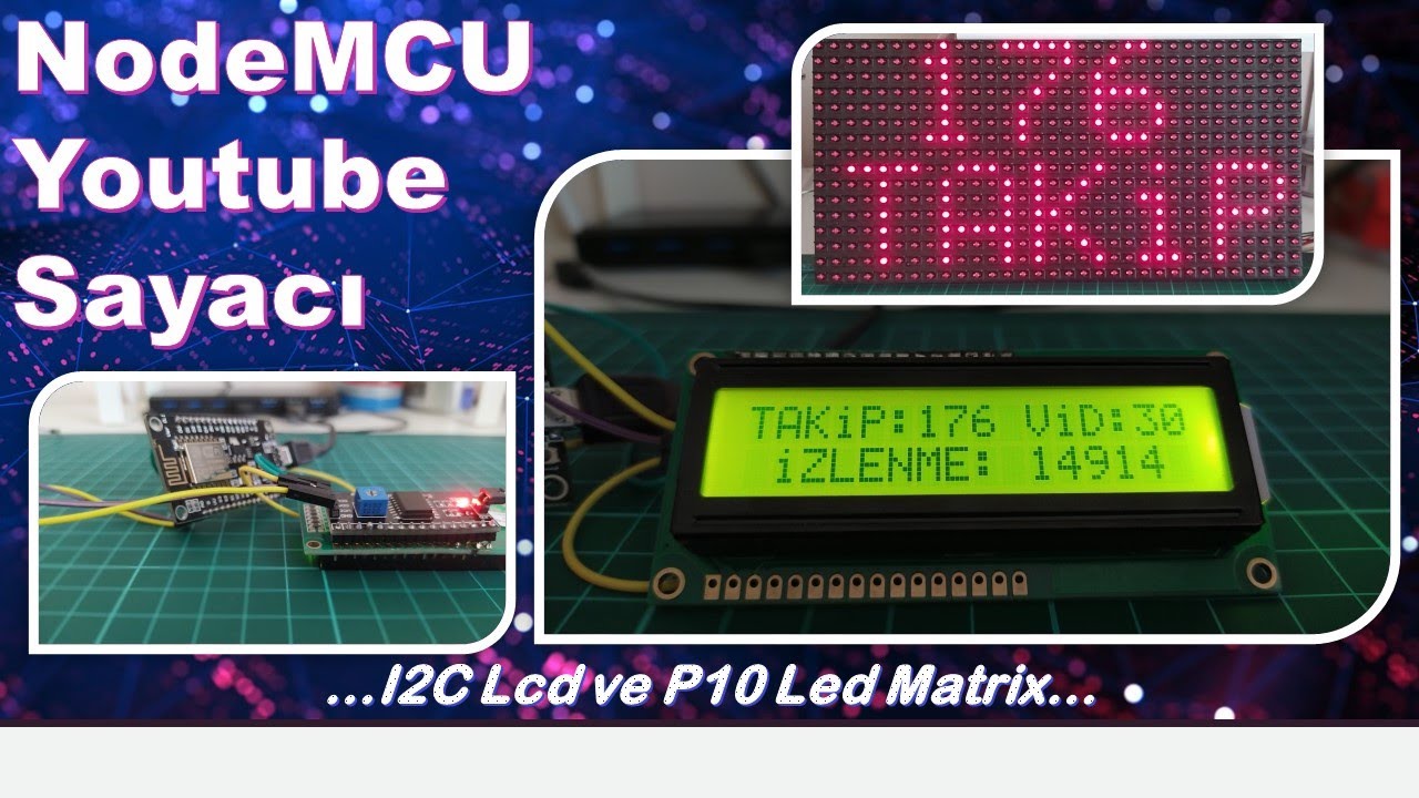 NodeMCU ile I2C LCD veya P10 Led Matrix YouTube Sayacı... - YouTube
