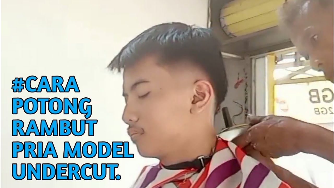 #CARA POTONG RAMBUT PRIA MODEL UNDERCUT. - YouTube