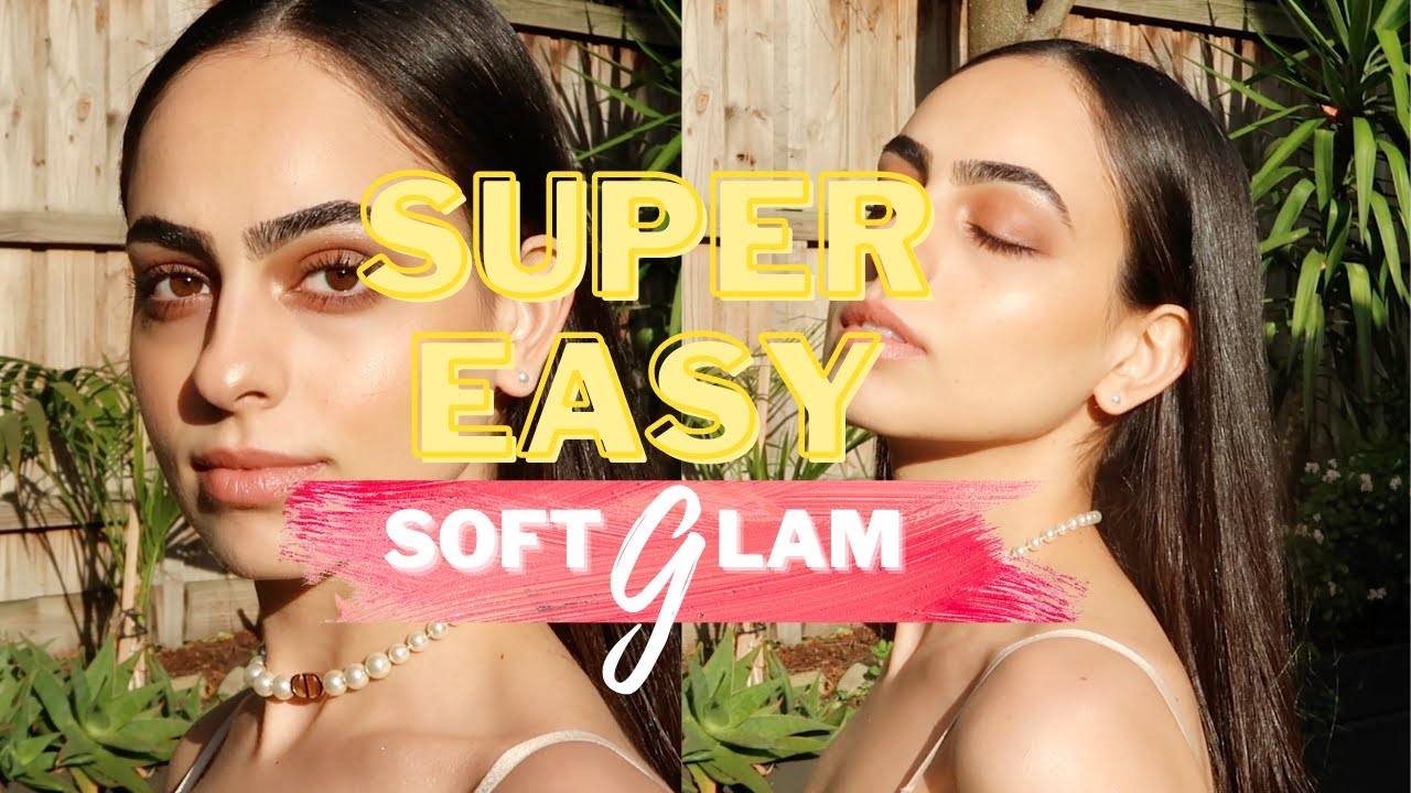 Soft Glam Makeup Tutorial Youtube