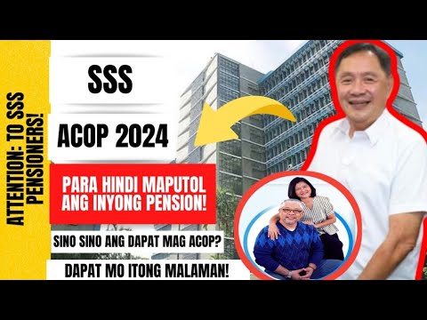 ⛔ SSS ACOP 2024! PARA HINDI MAPUTOL ANG INYONG PENSION! DINO SINO ANG ...