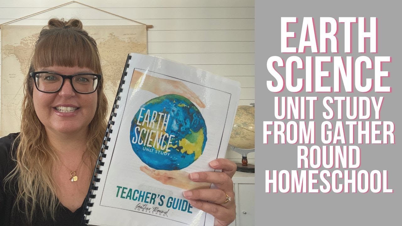 Earth Science unit study from Gather Round Homeschool - YouTube