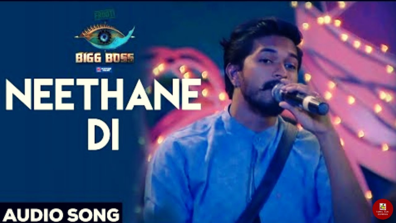 Bigg Boss Mugen Rao "Neethane Di" Full Song | Bigg Boss 3 Tamil | Super ...