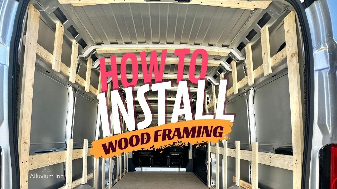HOW TO INSTALL WOOD FRAMING | CAMPER VAN | VAN BUILD - YouTube