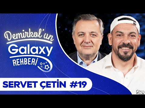 Servet Çetin | Demirkol'un Galaxy Rehberi | Samsung Galaxy
