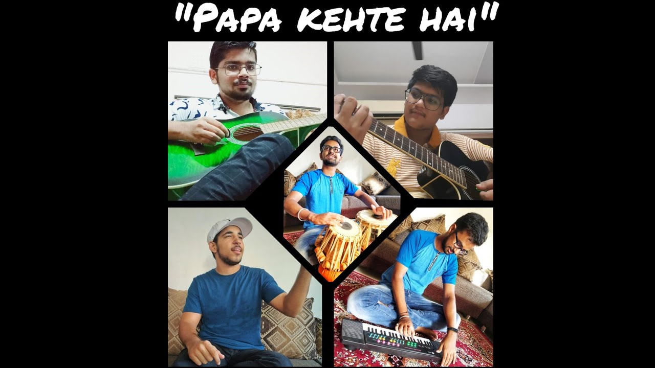 Papa Kehte Hai Cover | Khelan Patel Ft. Durvesh Saladkar, Aashil Shah ...