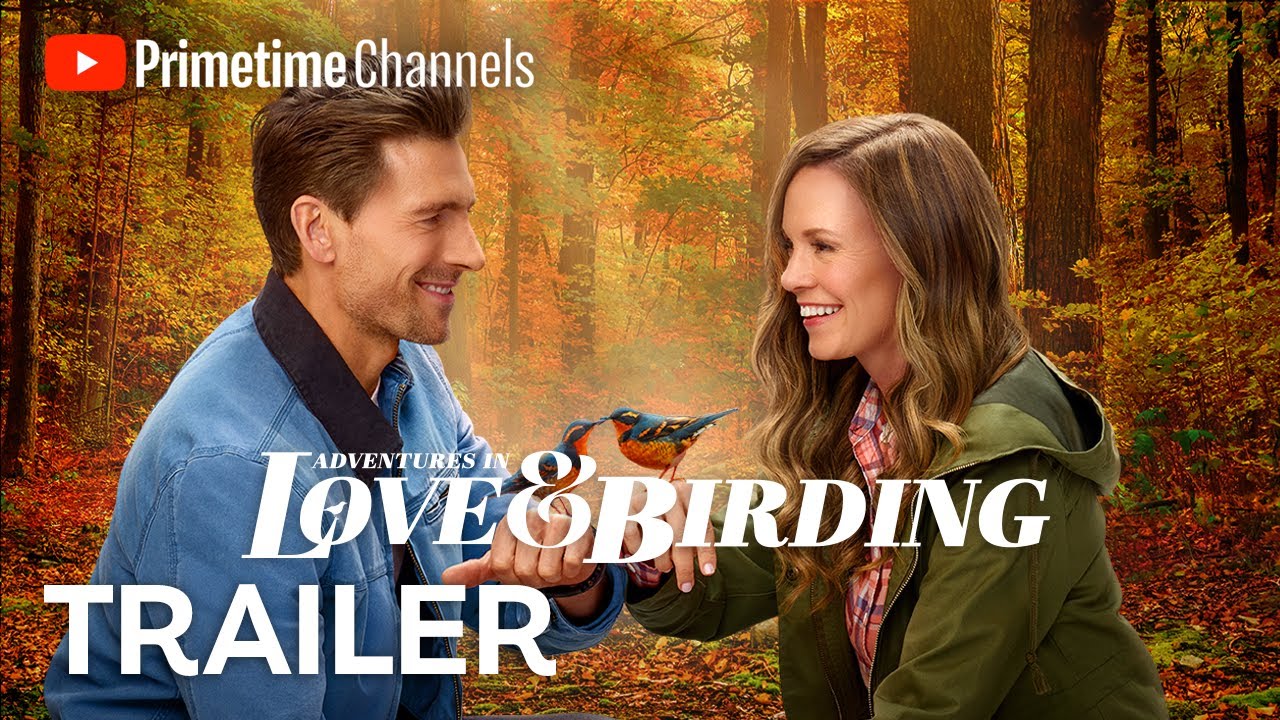 Trailer - Adventures in Love & Birding | Sign up for Hallmark+ on ...