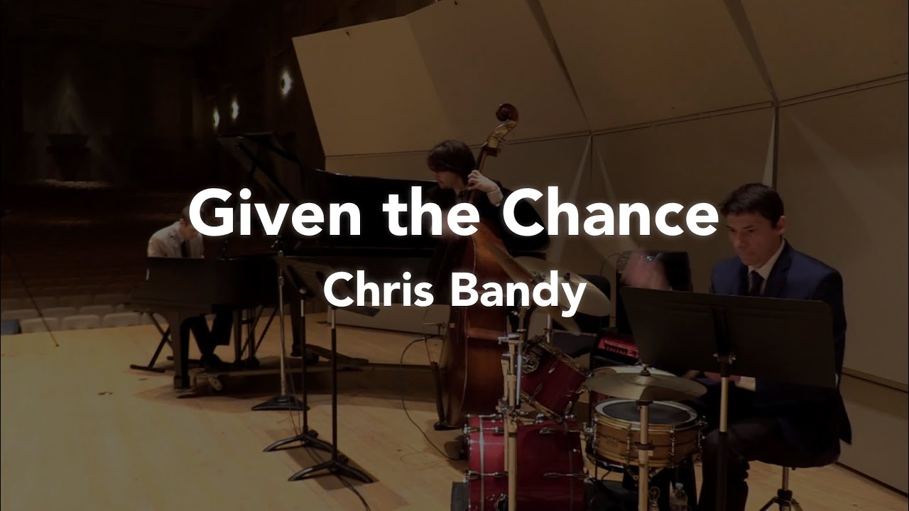 Given the Chance — Chris Bandy - YouTube
