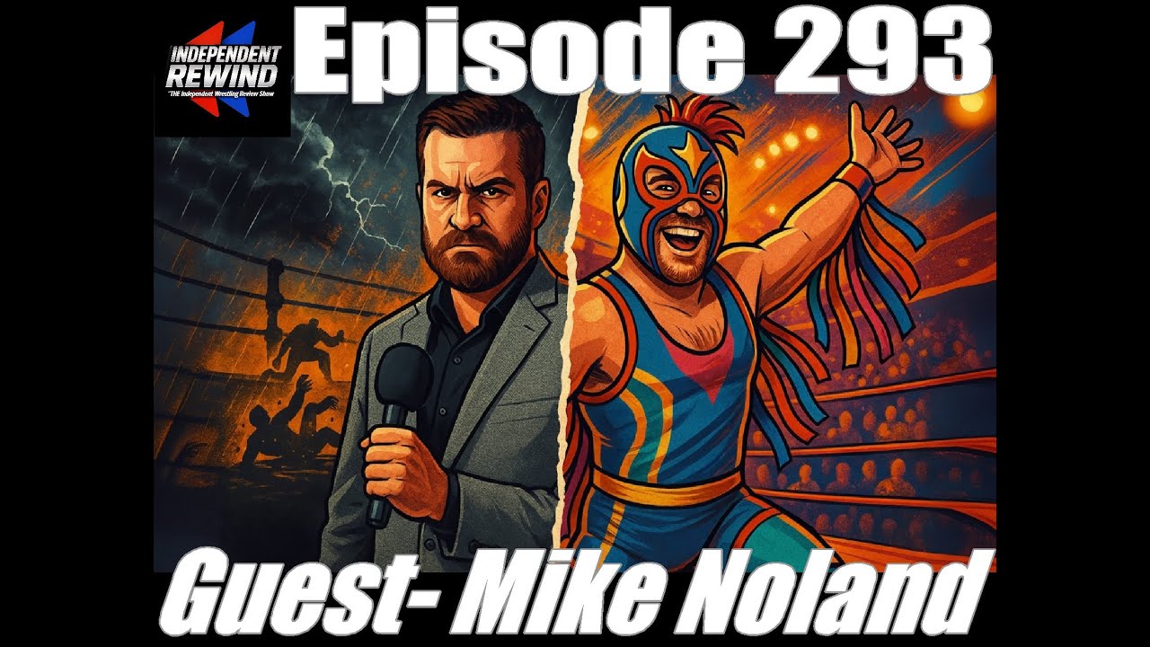 Dance Dance Lucha Libre (Guest Mike Noland) Ep 293 - YouTube