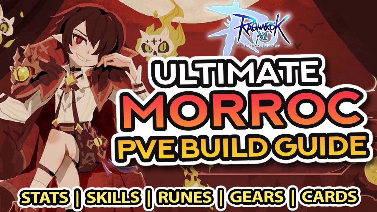 MORROC Status Build Guide for PVE ~ Stats, Skills, Runes, Gears, Cards ...