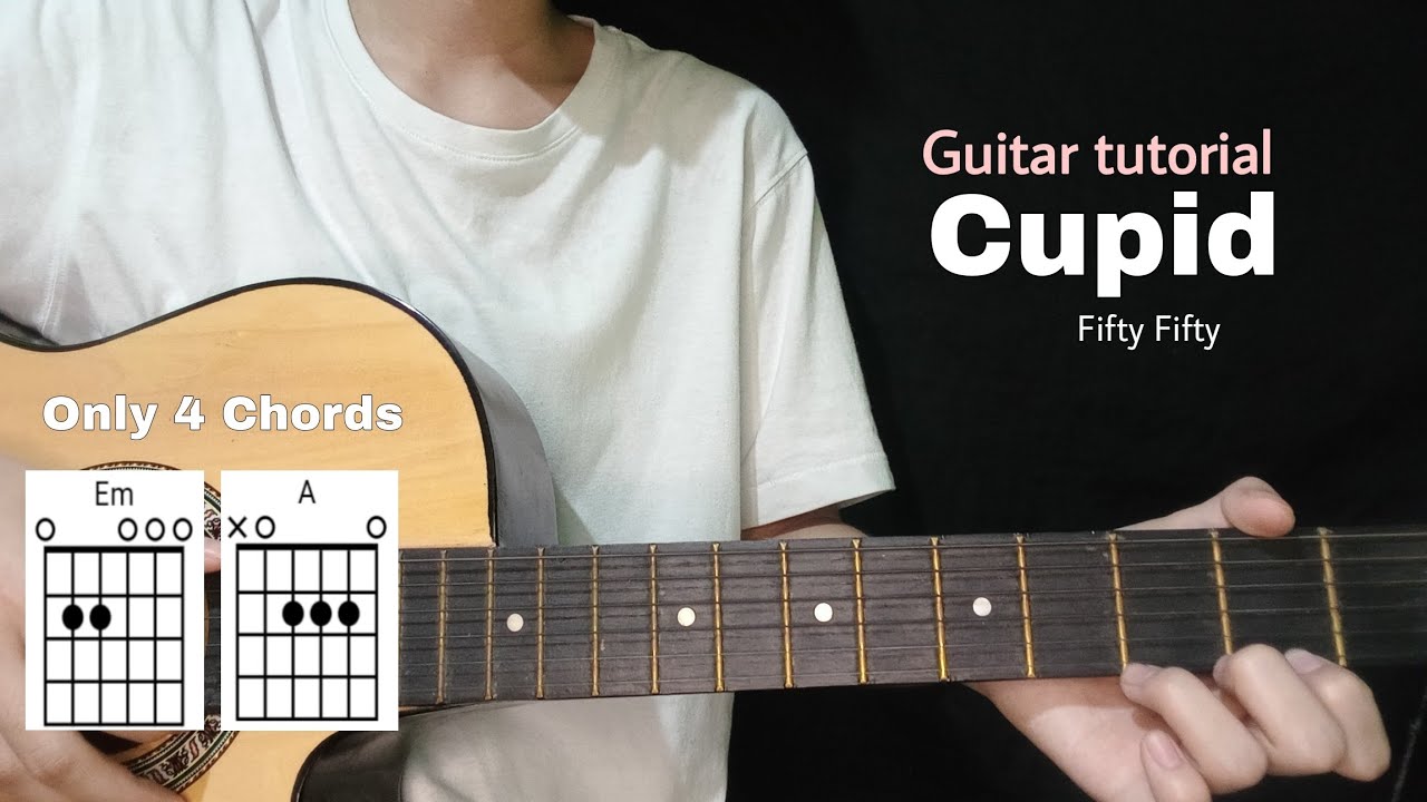 Cupid - Fifty Fifty (Guitar tutorial / EASY 4 CHORDS) - YouTube