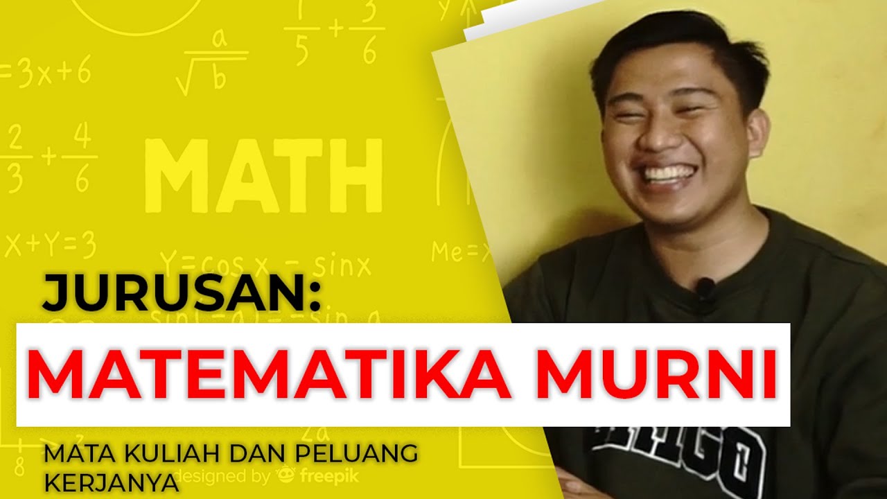 Jurusan Matematika Murni - Mata Kuliah & Peluang Kerjanya - YouTube
