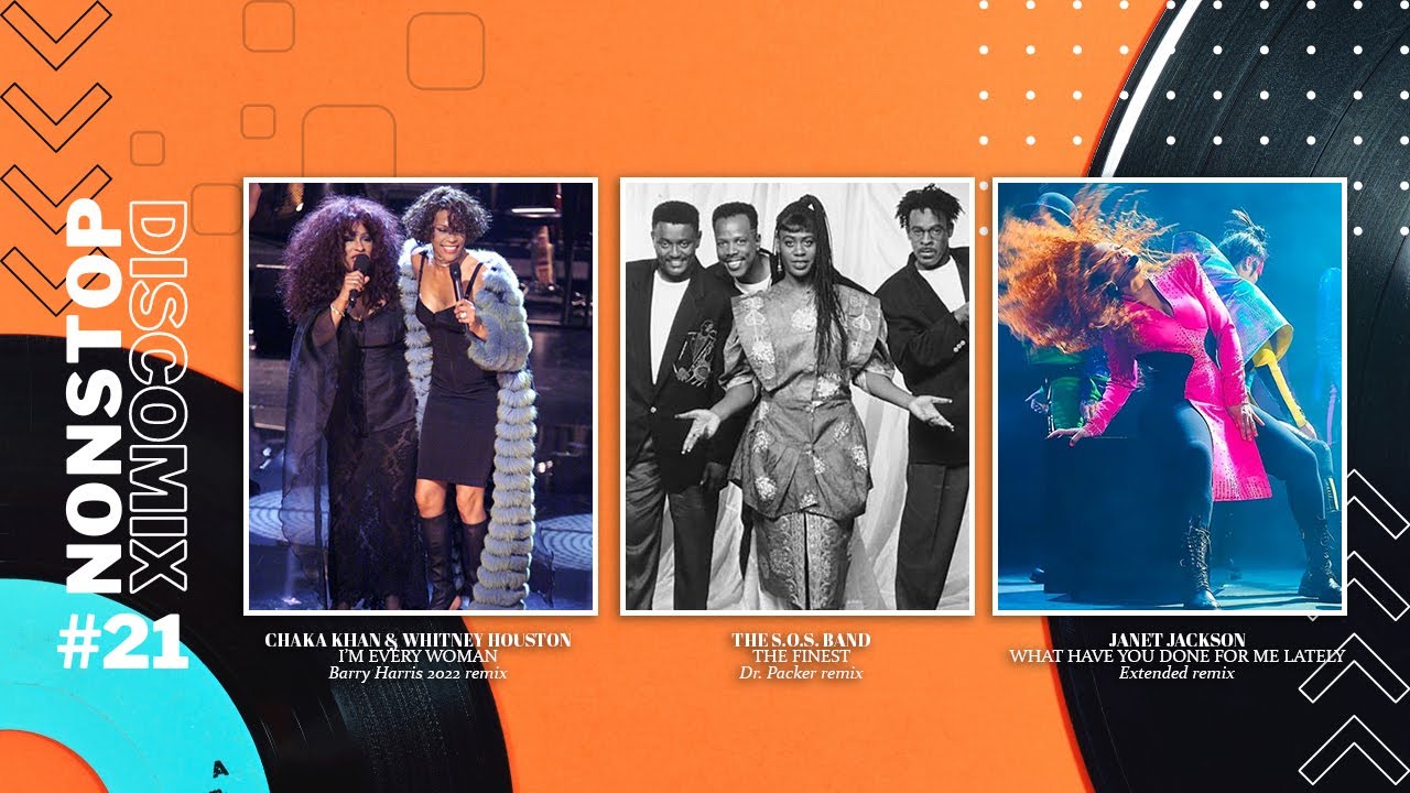 Nonstop Discomix FINEST FUNK PARTY ft. Chaka Khan, Whitney Houston, SOS ...
