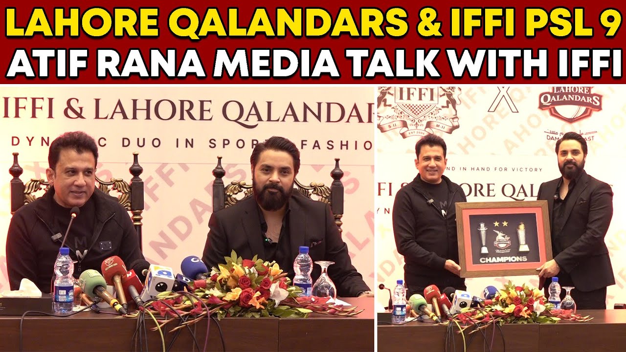 Lahore Qalandars CEO Atif Rana Sign MOU With IFFI For PSL 9 l ...