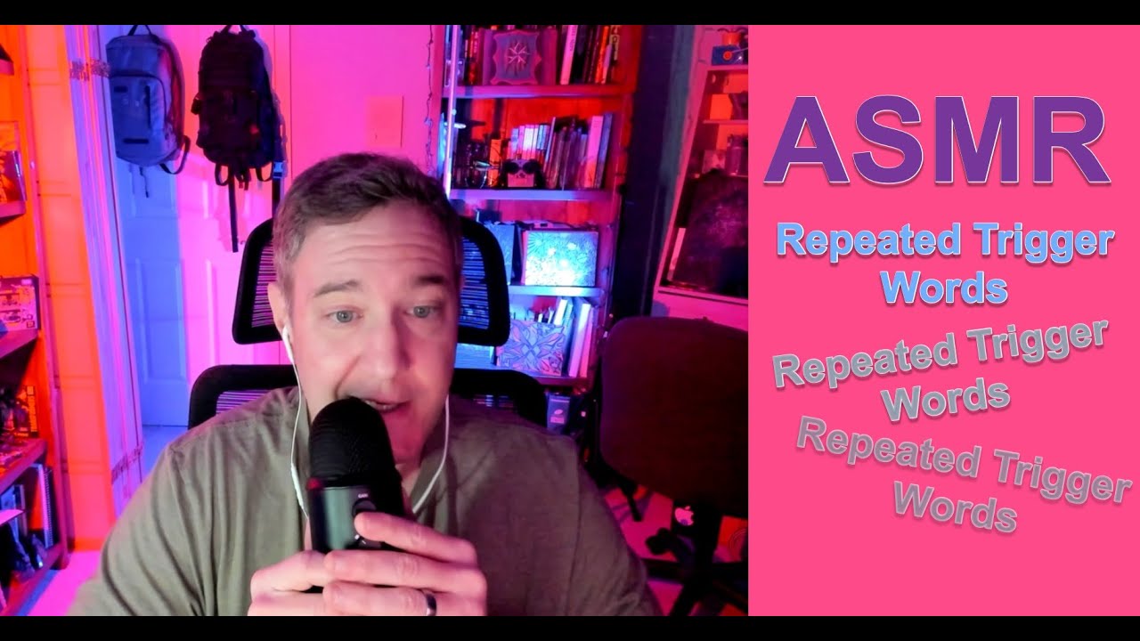 ASMR (331): ASMR - Repeating Trigger Words - YouTube
