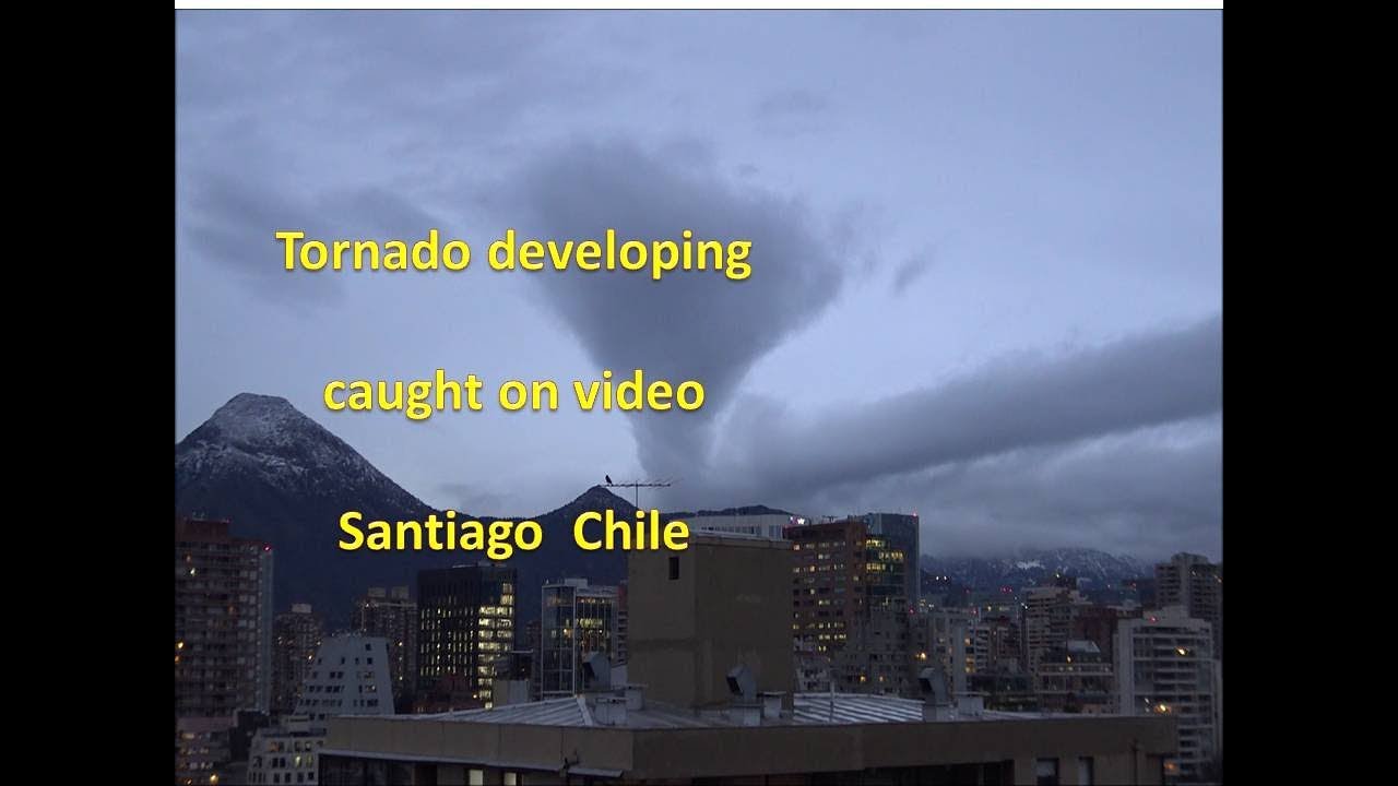 Tornado developing caught on video in Santiago, Chile - YouTube