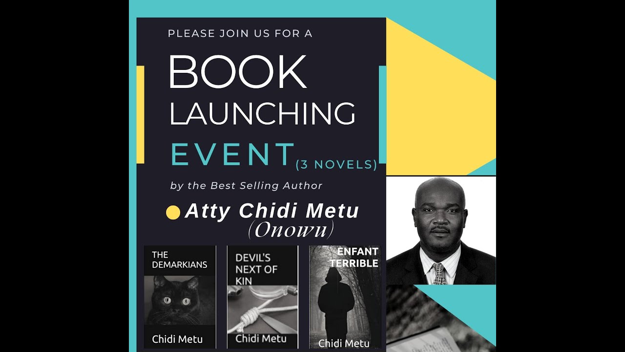 Book Launch by Best Selling Author Atty Chidi Metu - YouTube