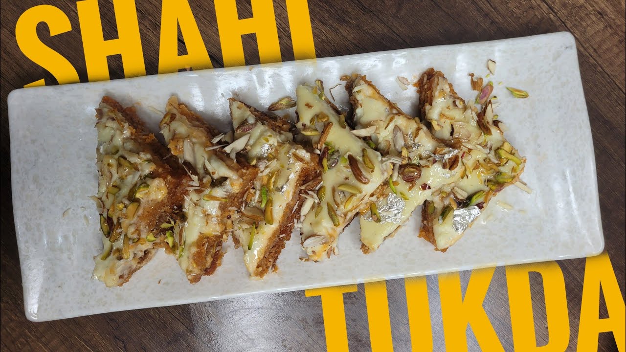 शाही टुकड़ा | Shahi Tukda | Shahi Tukda Easy Recipe - YouTube