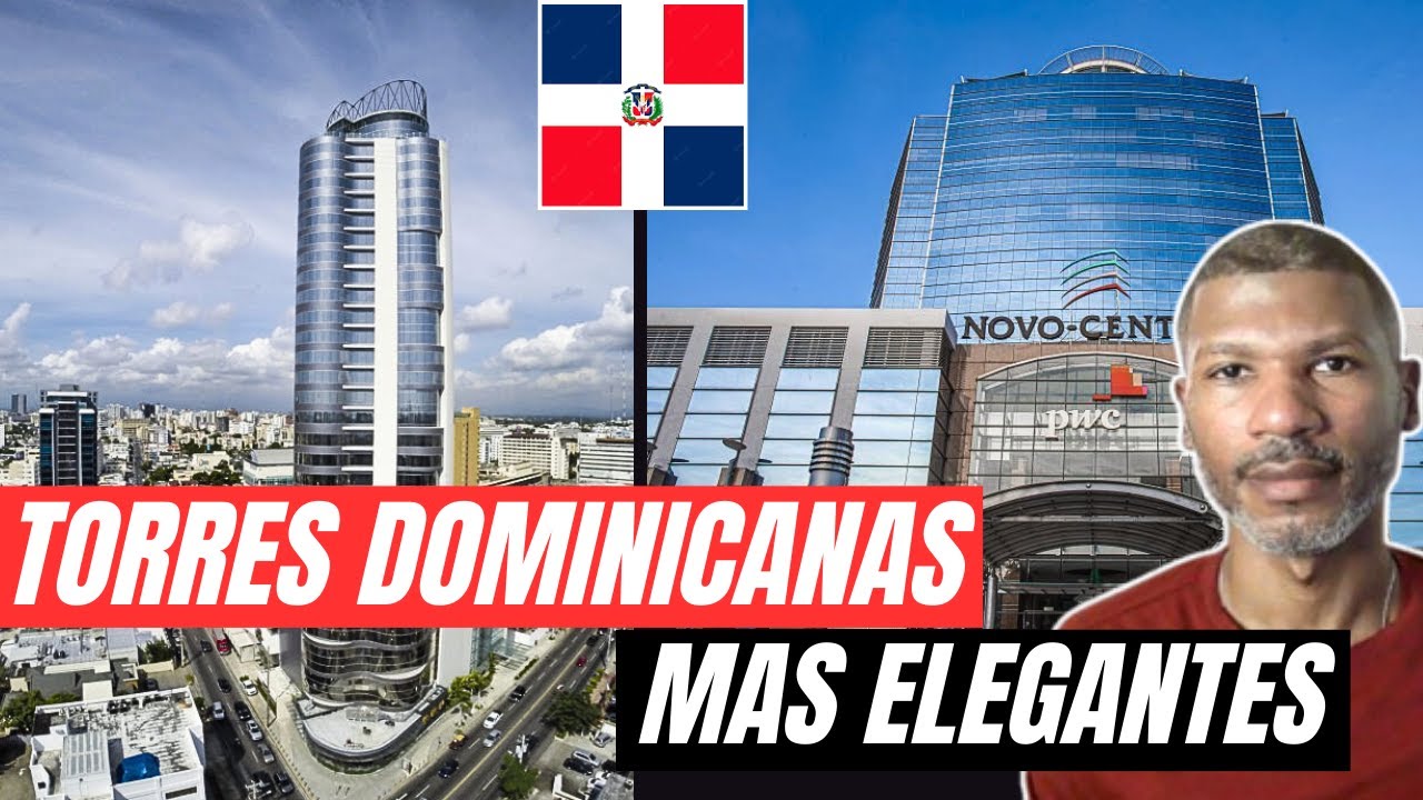Top 5 Torres corporativas de Santo Domingo, Republica Dominicana - YouTube