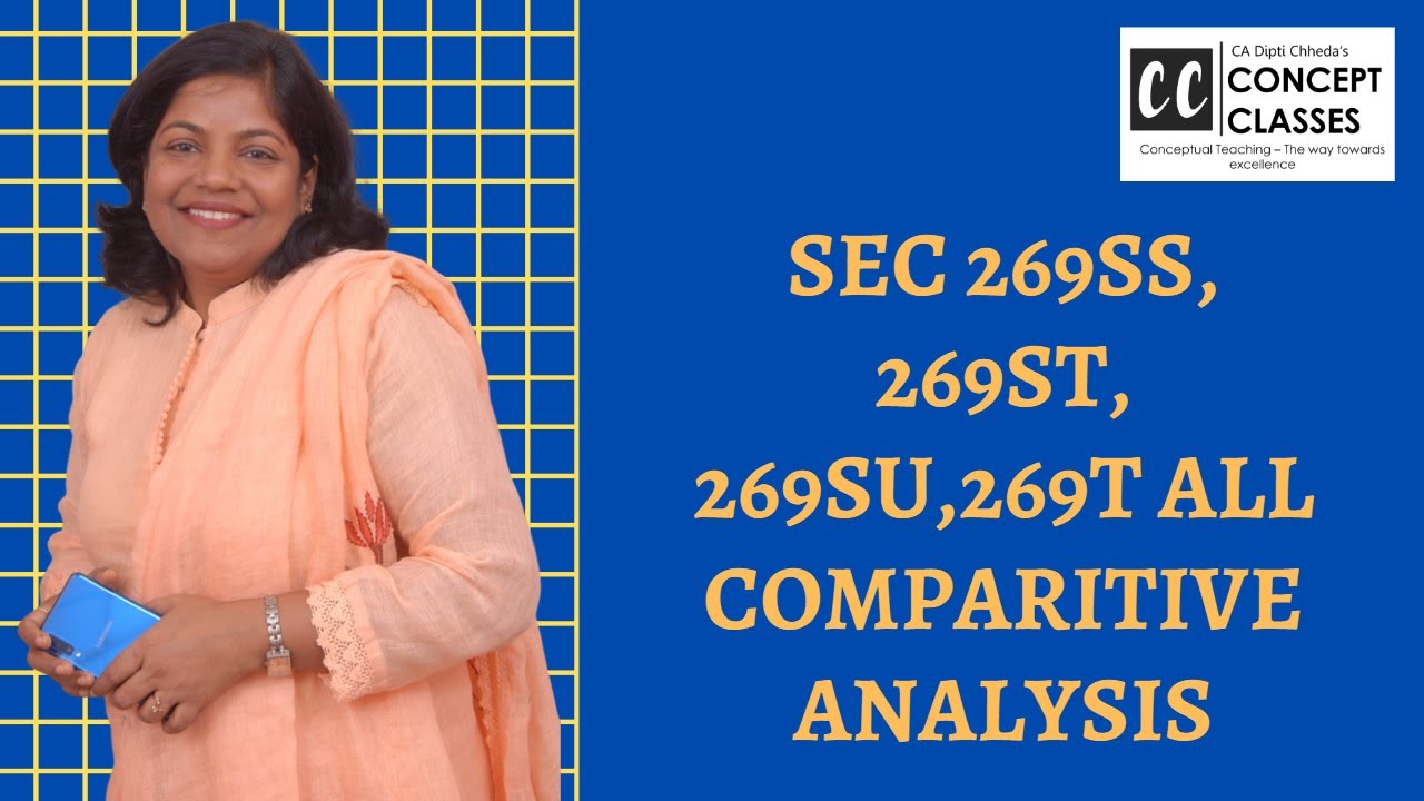 SEC 269SS, 269ST, 269SU,269T ALL COMPARITIVE ANALYSIS - YouTube