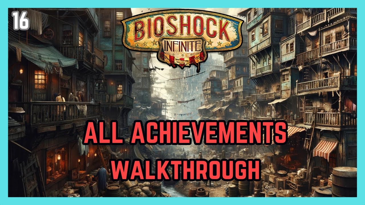 Bioshock Infinite All Achievements Walkthrough - 1999 Mode Difficulty ...