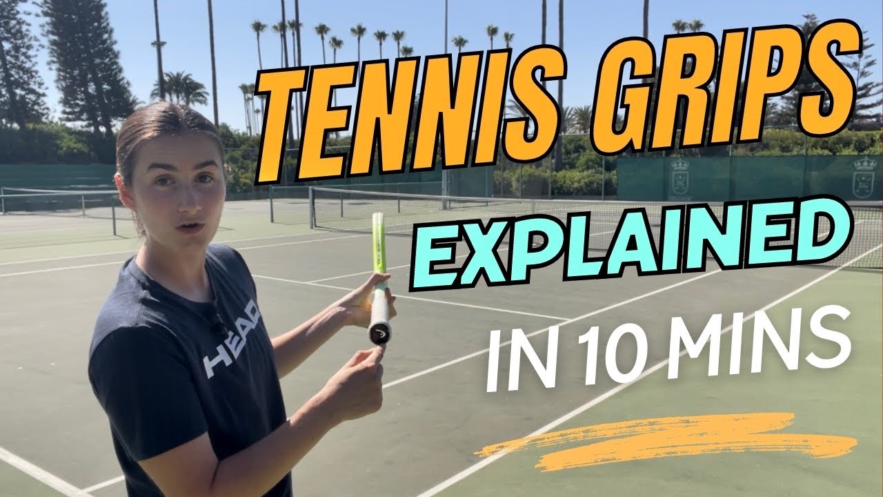 Tennis Grips Explained: The Best 10-Minute Guide - YouTube