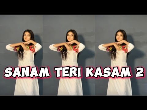 Sanam Teri Kasam song dance | Sanam Teri Kasam 2 | Harshwardhan rane | Mawara Hocane | Dance cover