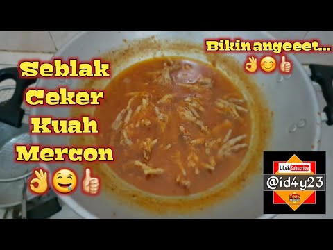 Seblak Ceker Kuah Mercon yang bikin anget..😉👍🏻 - YouTube