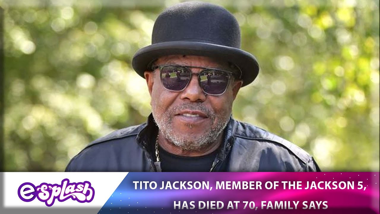 Michael Jackson's Brother, Tito Jackson, Dies At 70 - YouTube