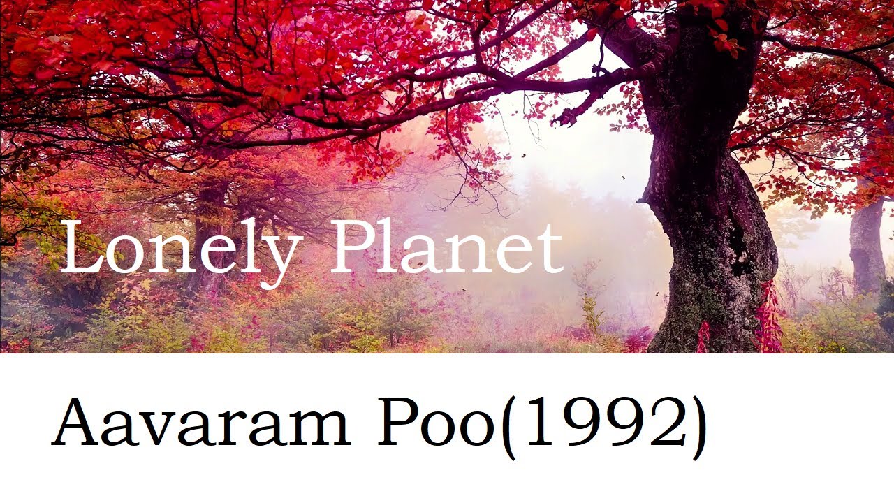 Aavaram Poo (1992) - Ilaiyaraaja - Lonely Planet - YouTube
