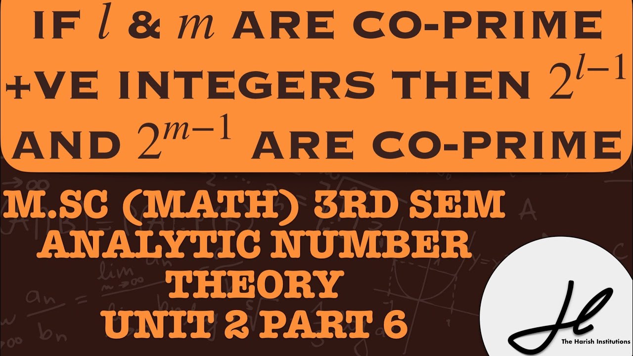 If l and m are coprime positive integers then 2^l-1 and 2^m-1 are co-prime || Analytic number ...