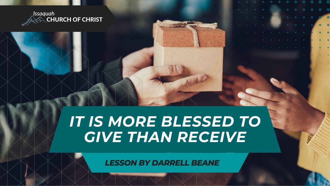 It is More Blessed to Give than Receive - YouTube