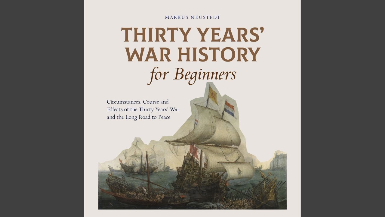 Chapter 06 - Thirty Years' War History for Beginners Circumstances ...