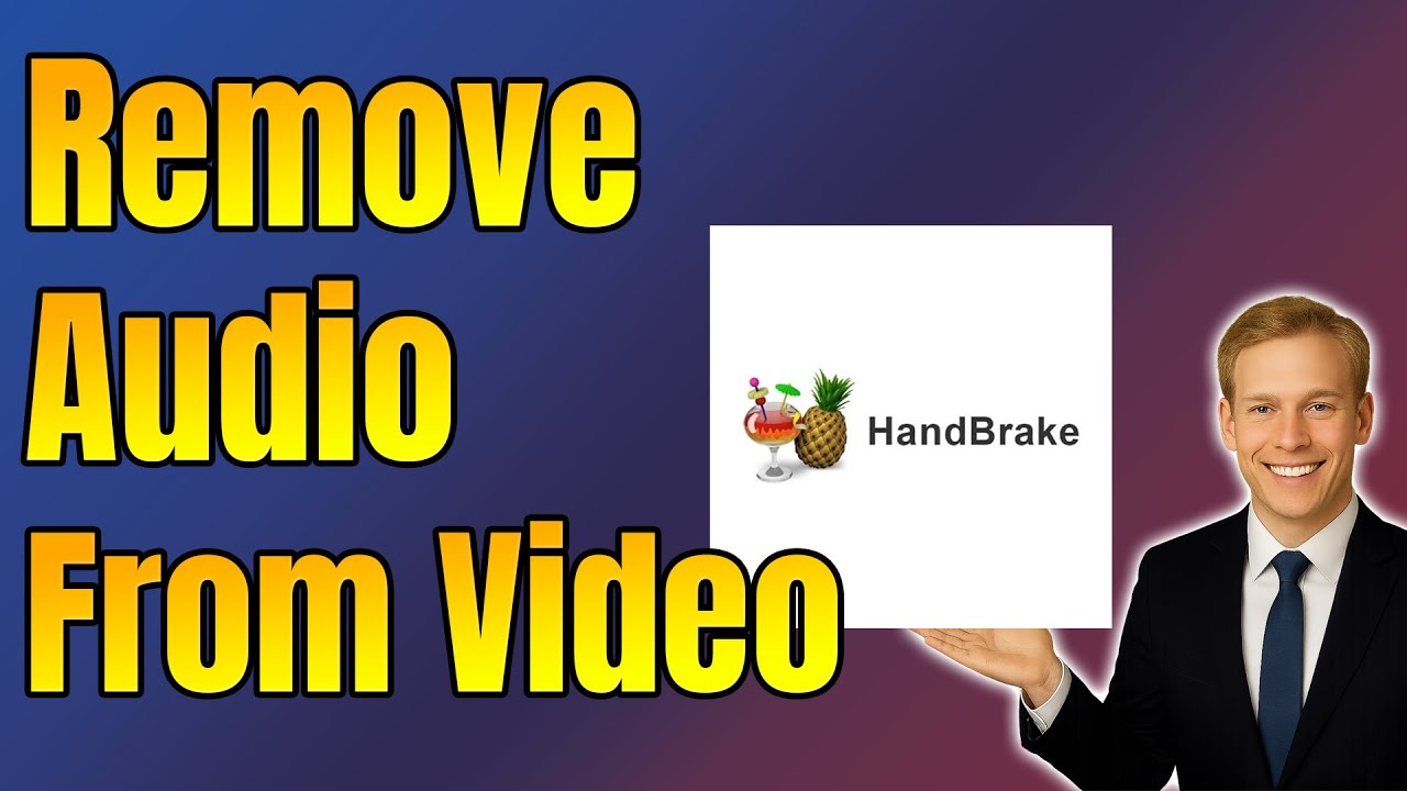 How To Remove Audio From Your Video Using Handbrake 2025 FAST GUIDE ...