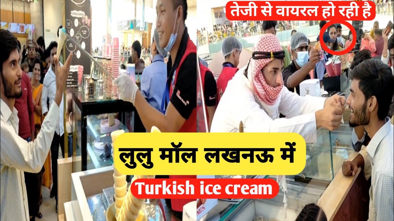 twisting scoop ice creams turkish style🍦in Lulu Mall Lucknow 2022 opening day EP-1 - YouTube