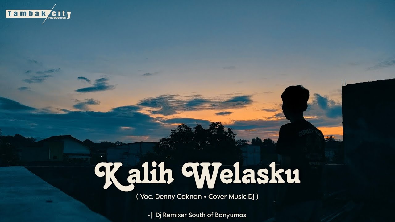 Kalih Welasku Dj Slowbass Version Voc Denny Caknan Youtube