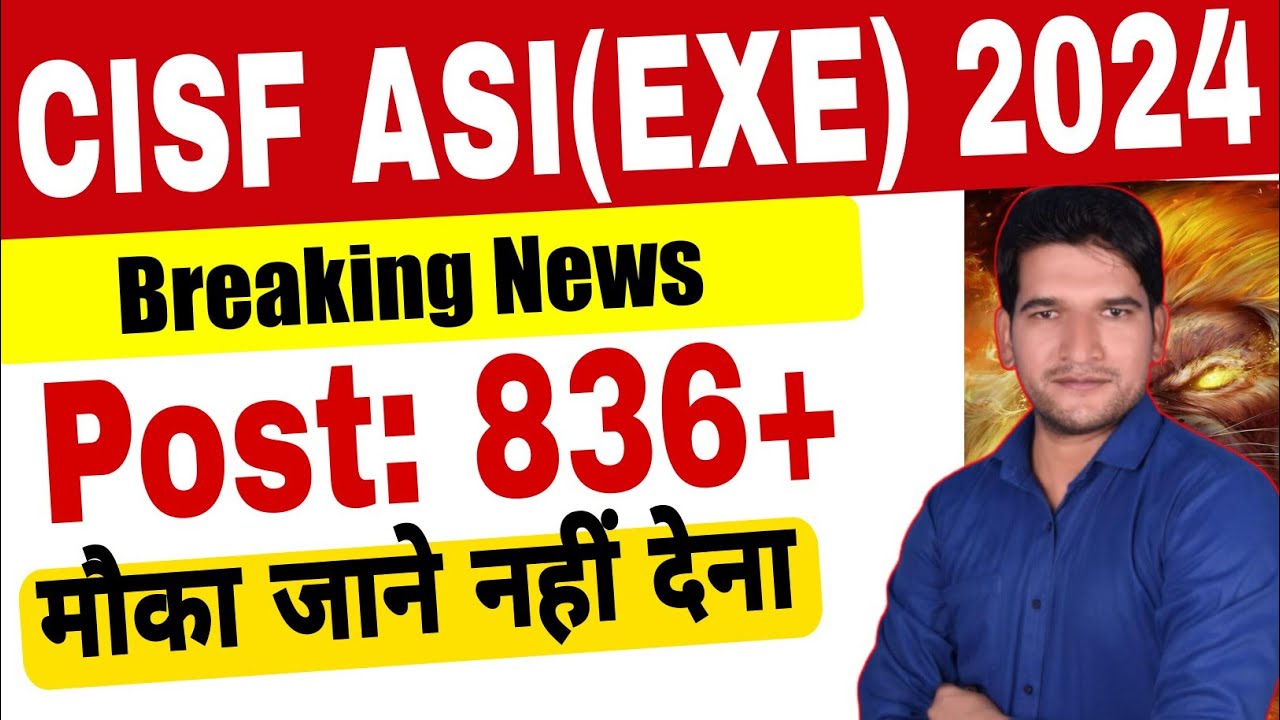 नई भर्ती 836 CISF ASI 2023 🔥🚔 CISF ASI/LDC New Vacancy 2023 | CISF New ...