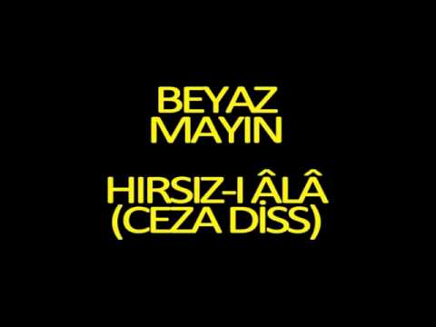 Beyaz Mayın - Hırsız-ı Ala (Ceza Diss)