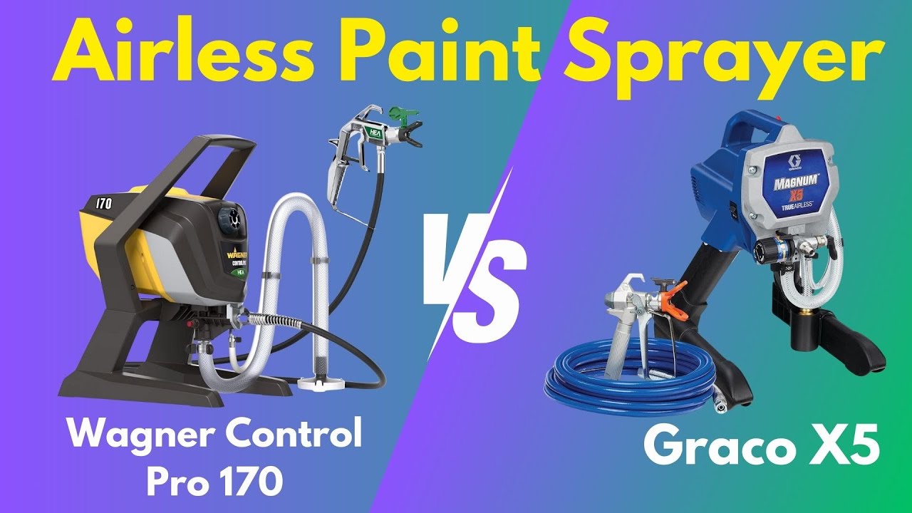 Wagner Control Pro 170 vs Graco X5 – Best Paint Sprayer 2025? - YouTube