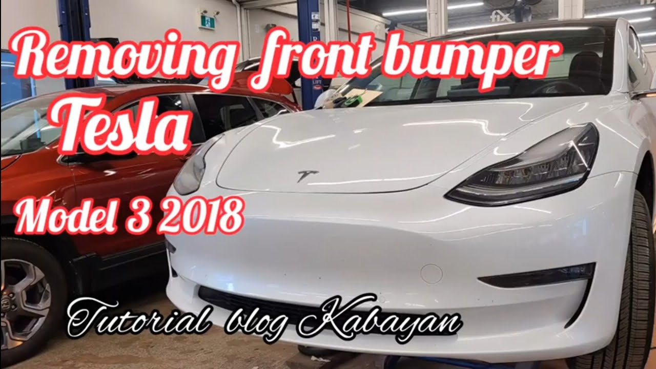 Paano mag tanggal ng front bumper Tesla model 3 2018 || How to Remove ...