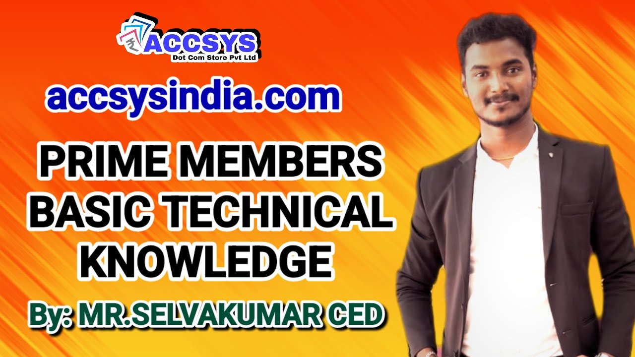 Accsysindia | Prime Members | Technical Knowledge| by SELVAKUMAR CED ...