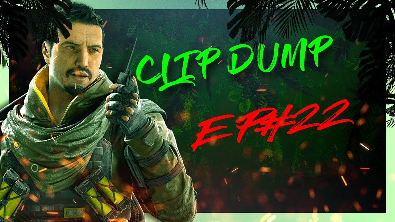 Clip Dump Ep#22 - YouTube