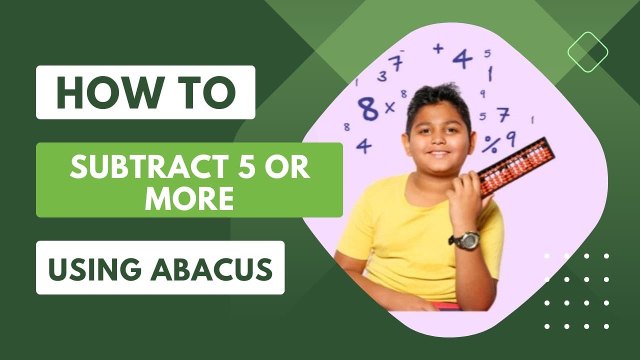 ABACUS | How to subtract 5 or more in Abacus - YouTube