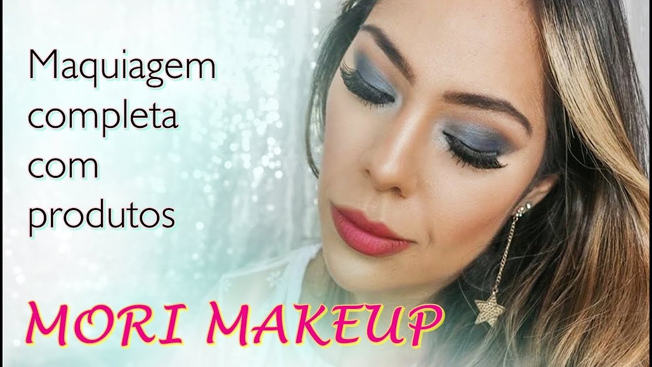 Maquiagem completa - Produtos MORI MAKEUP - YouTube