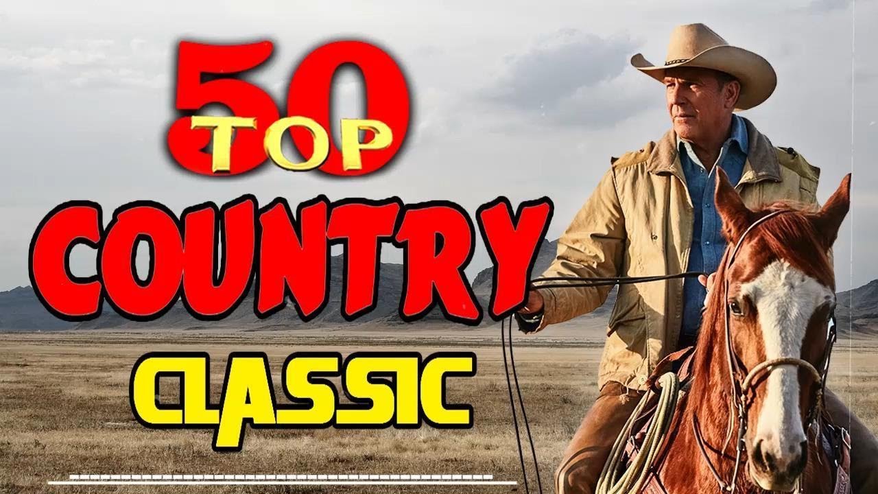 Greatest Hits Classic Country Songs Of All Time 🤠 The Best Of Old ...