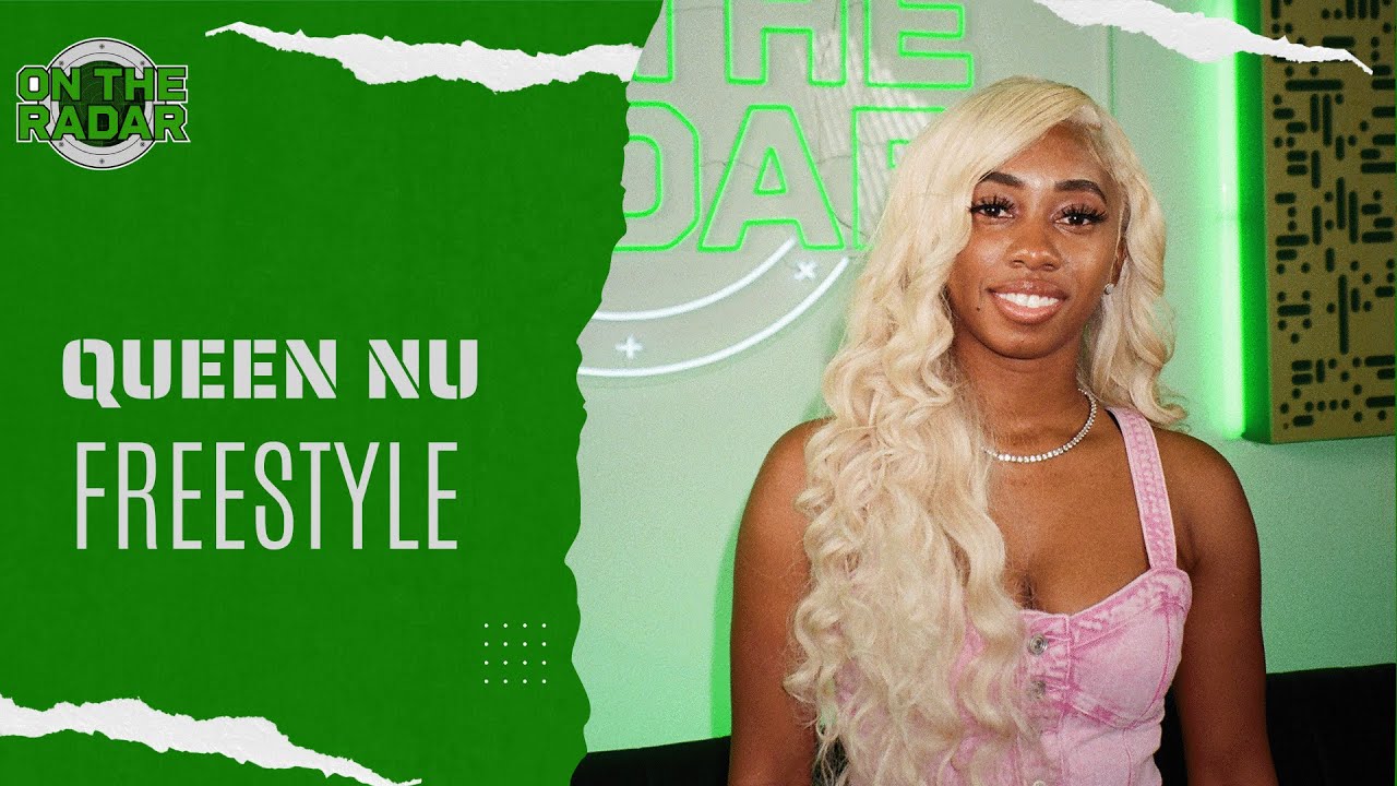 The Queen Nu "On The Radar" Freestyle - YouTube