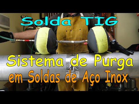 Solda TIG - Sistema de Purga Para Soldas em Aços Inox - Parte 1 - YouTube