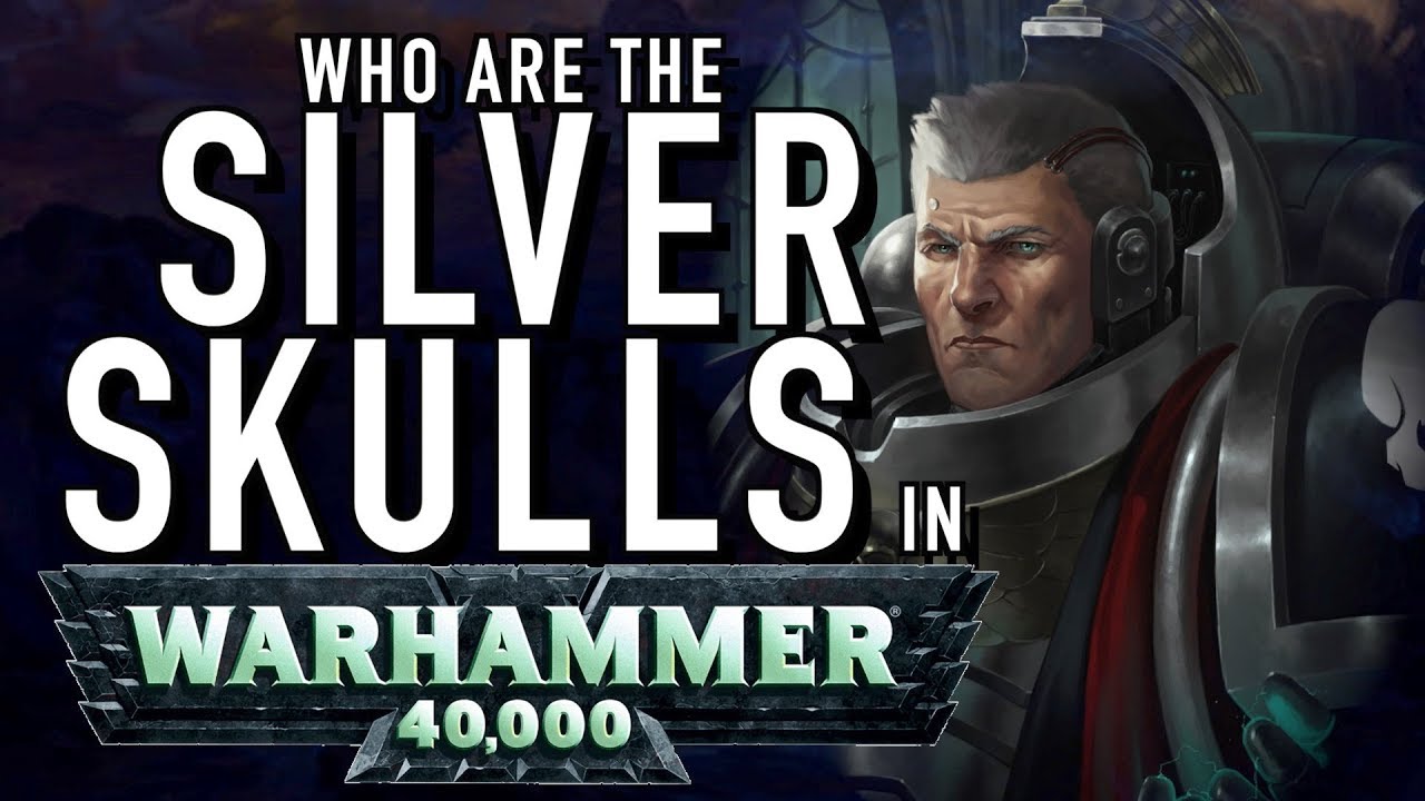 40 Facts and Lore on the Silver Skulls Spacemarine Chapter in Warhammer ...