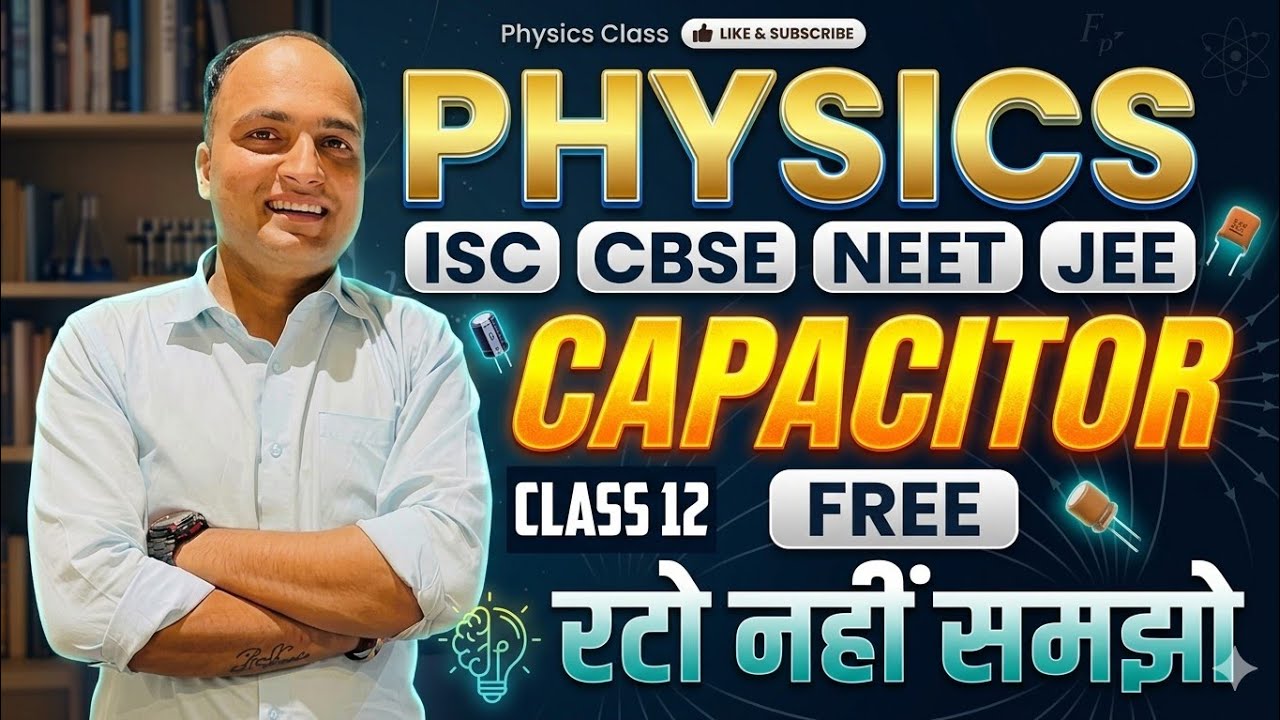 Class 12 CAPACITOR / ISC CBSE NEET JEE physics @penikmatdakwah-y2t ...
