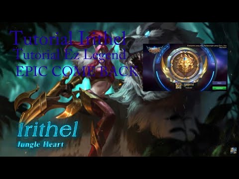Epic come back irithel + tutorial - YouTube